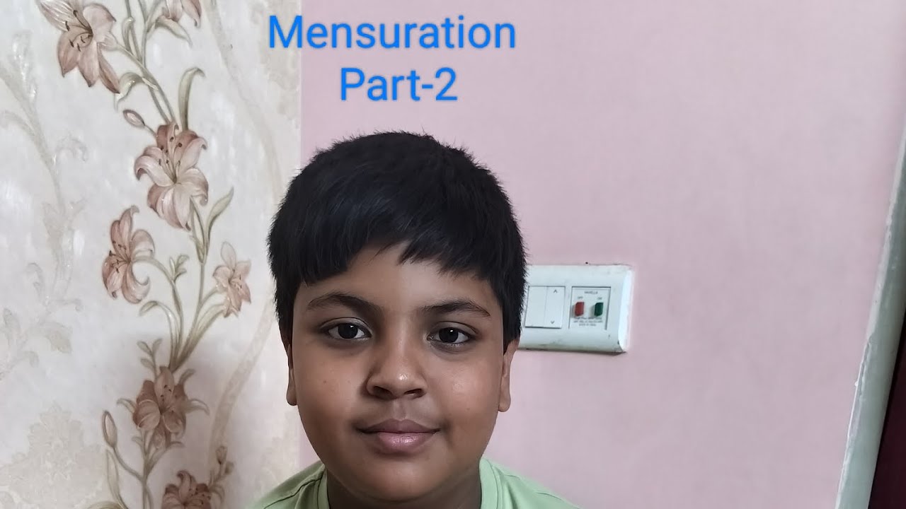 Mensuration Chapter|Part-2|Class 6|CBSE|Explanation Completed - YouTube