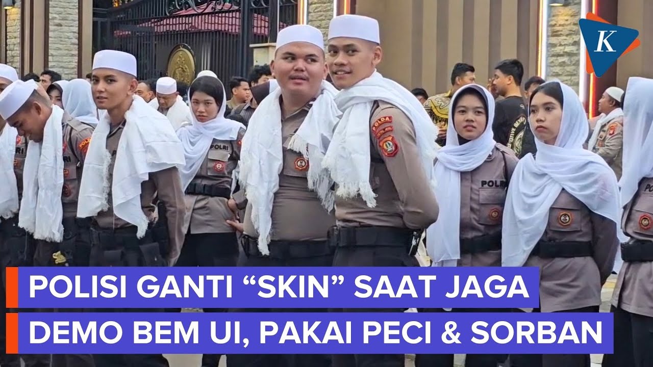 Gaya Polisi Amankan Demo BEM UI di Bulan Puasa, Pakai Peci dan Sorban ...