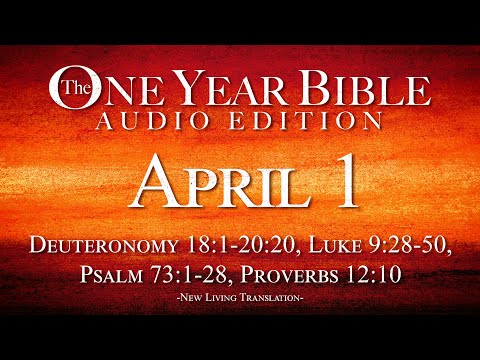 April 1 | One Year Bible Audio Edition