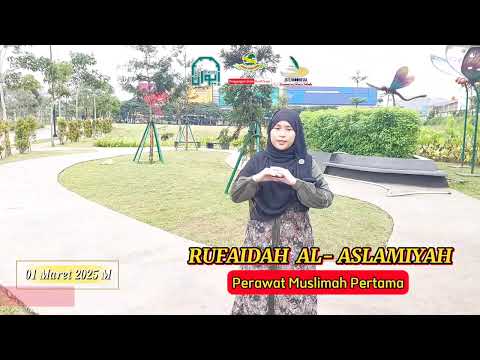 "RUFAIDAH AL ASLAMIYAH - Perawat Muslimah Pertama"|Dwi Putri Pratiwi ...