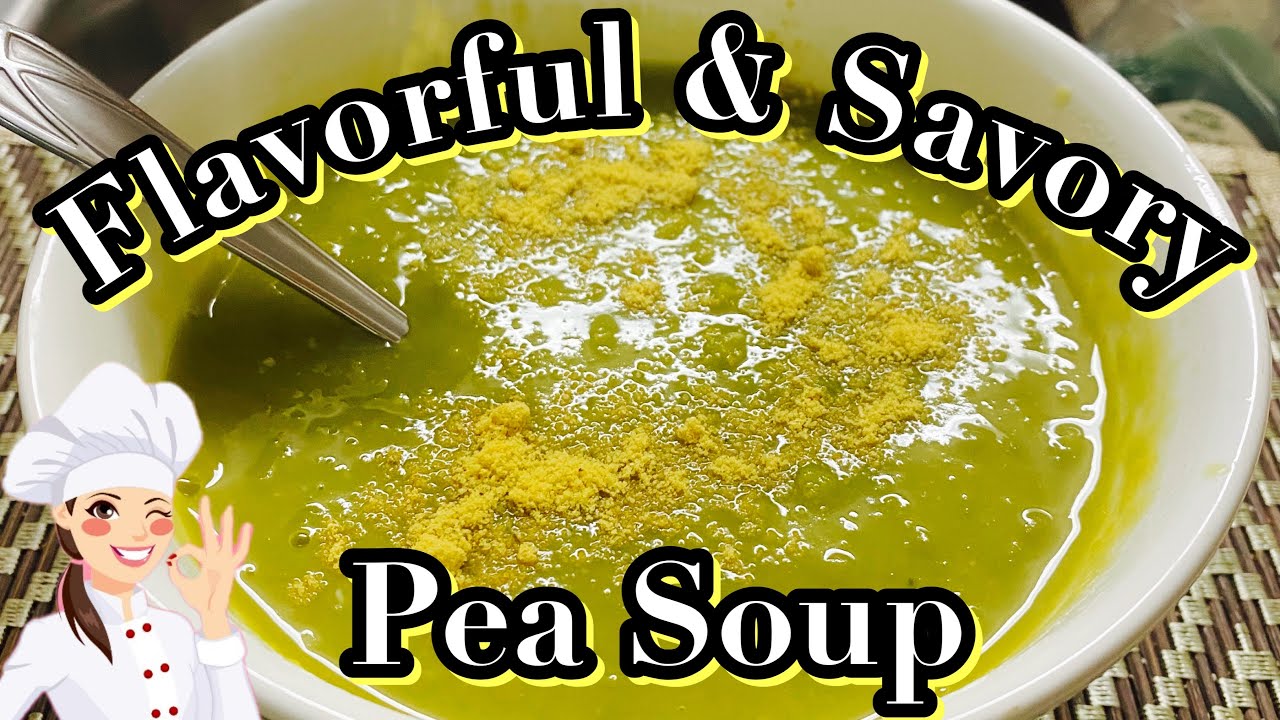 Flavorful & Savory Pea Soup // Sopa de Petit Pois - YouTube