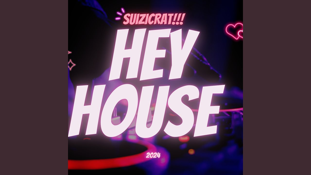 Hey House - YouTube