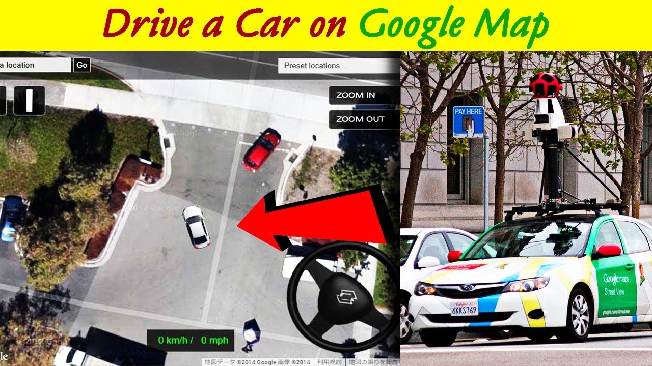 Drive a Car Anywhere with Google Maps - गूगल मैप पर कार ड्राइविंग करें ...