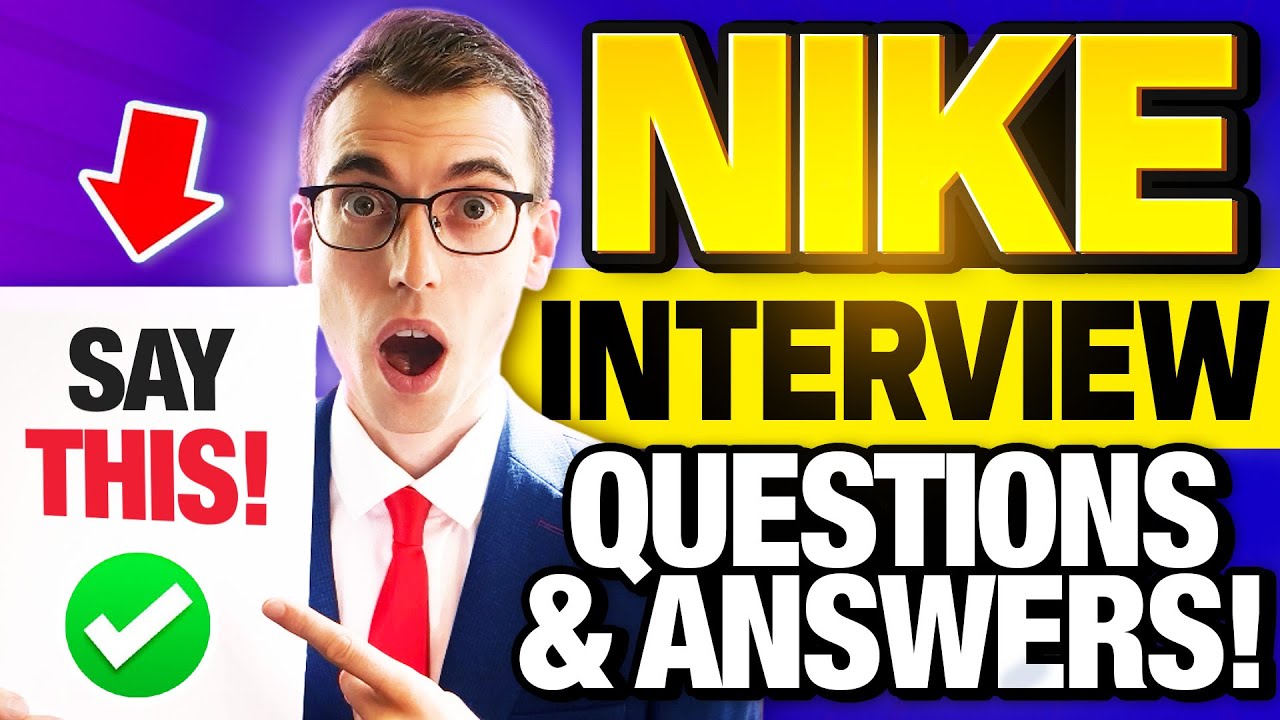 NIKE Interview Questions & Answers (How to Pass Your Interview!) - YouTube