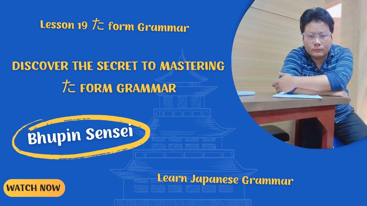 Lesson 19 た form Grammar | Discover the SECRET to Mastering た form ...