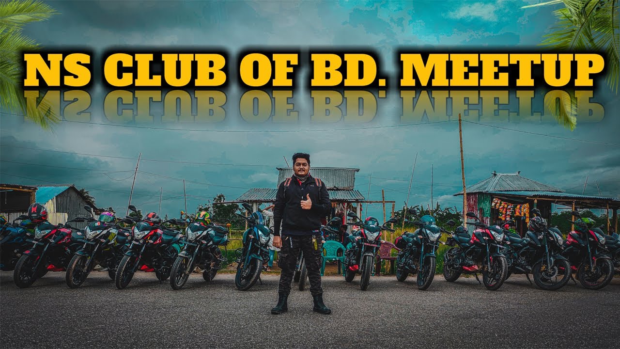 NS CLUB OF BD. MEETUP ! Asm Asif Vlogs - YouTube