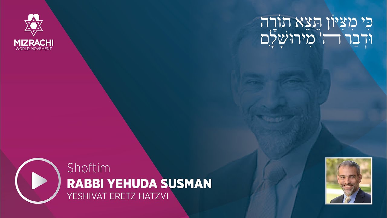 Rabbi Yehuda Susman | Shoftim 5782 - YouTube