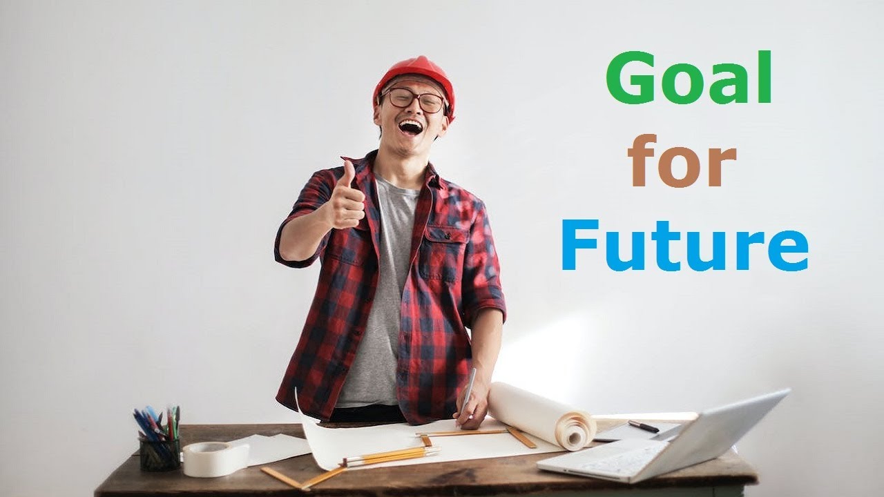 Goal for Future #goal #goals #future #achiveyourgoals - YouTube