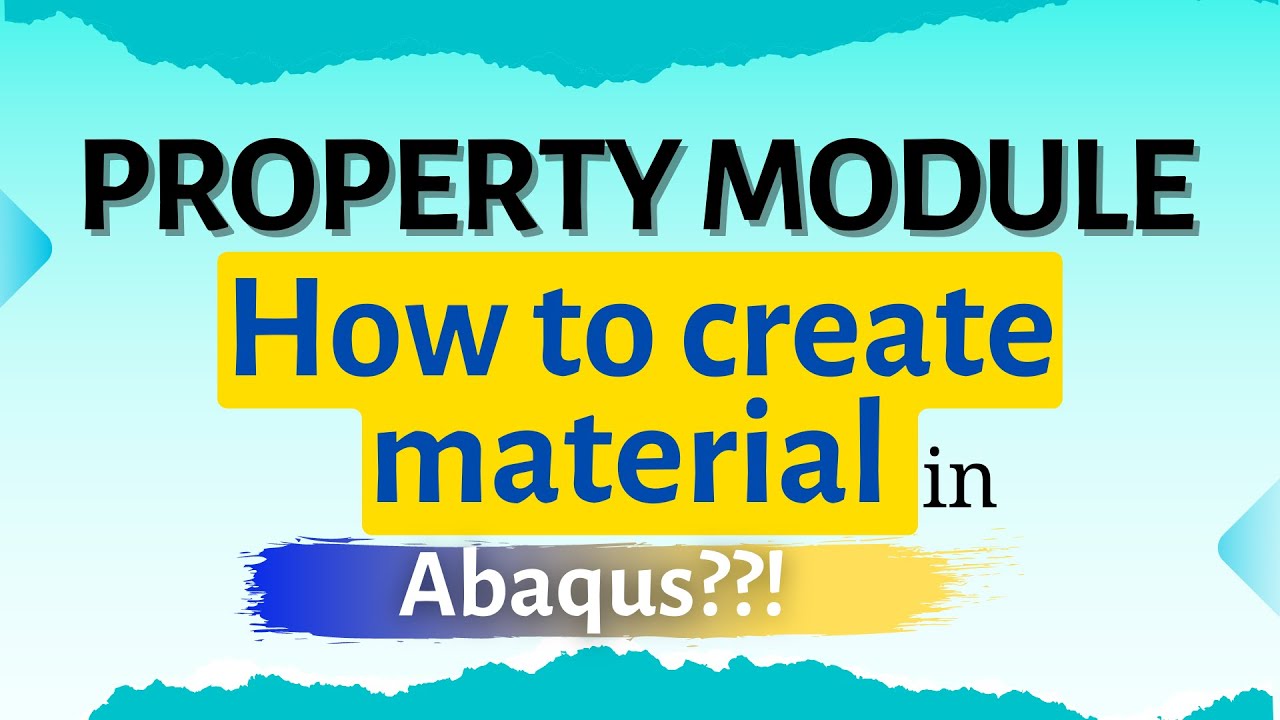 Property module introduction in Abaqus - YouTube
