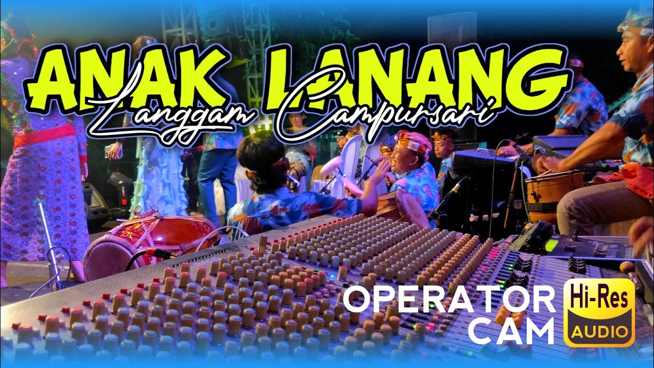 ANAK LANANG LANGGAM CAMPURSARI MODERN 🔥 - YouTube