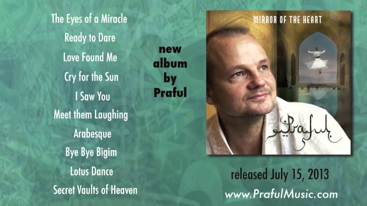 Praful - Mirror of the Heart - New Album Preview - YouTube