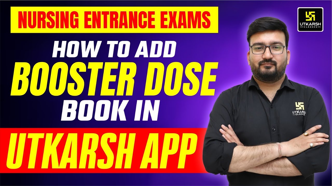 How to Add Booster Dose Book in Utkarsh app? Nursing Entrance Exams ...