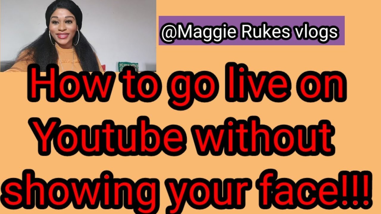HOW TO STREAM LIVE WITHOUT SHOWING YOUR FACE!!! - YouTube