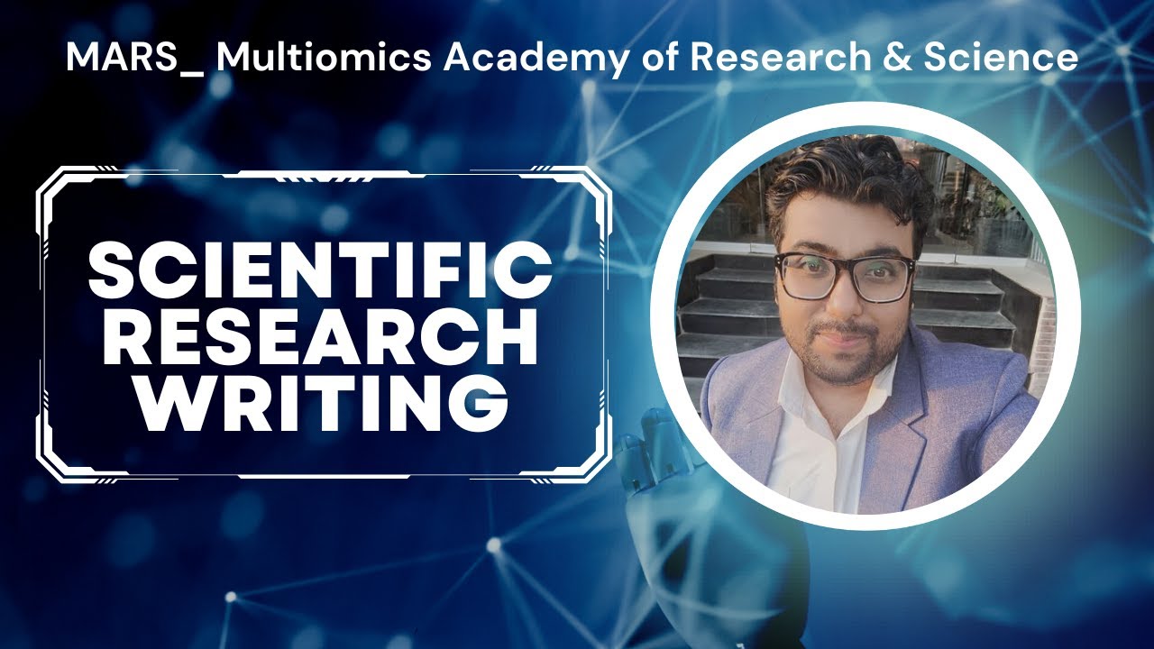 Scientific Research Writing | Batch 21 | Fundamentals | Multiomics ...