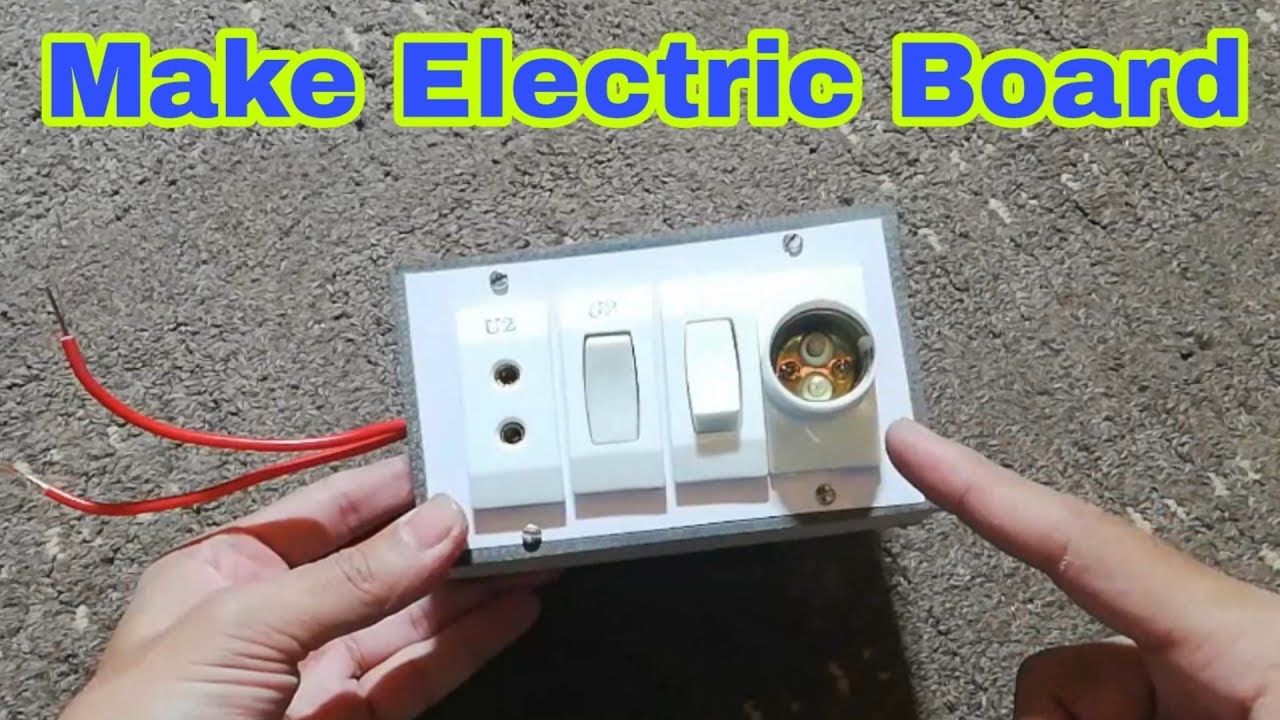 How to make Electric Board ? 1 socket/2 switch/1 holder - YouTube