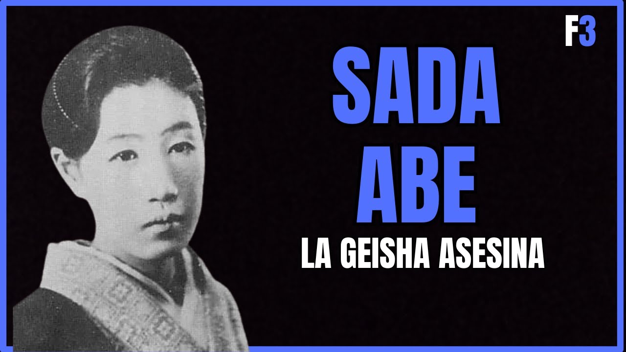 La Trágica Historia de Sada Abe: Amor, Muerte y Locura - YouTube