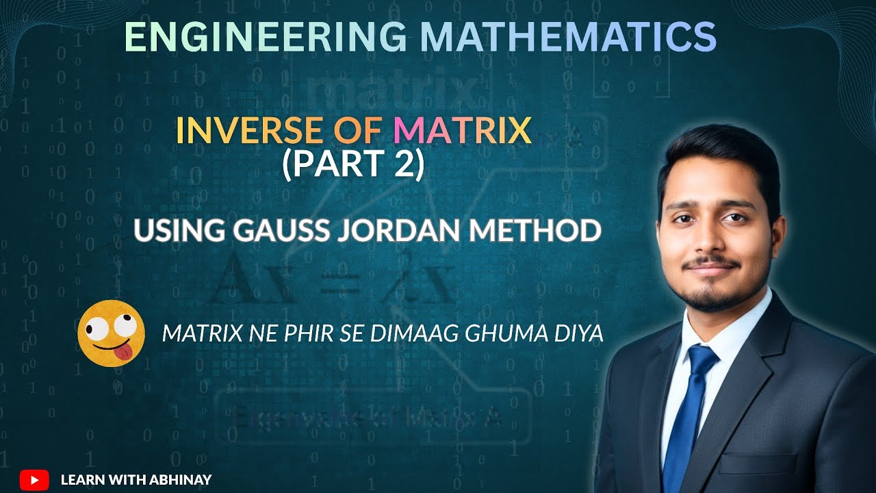 Inverse of Matrix Using Gauss Jordan Method (Part 2) | Engineering ...