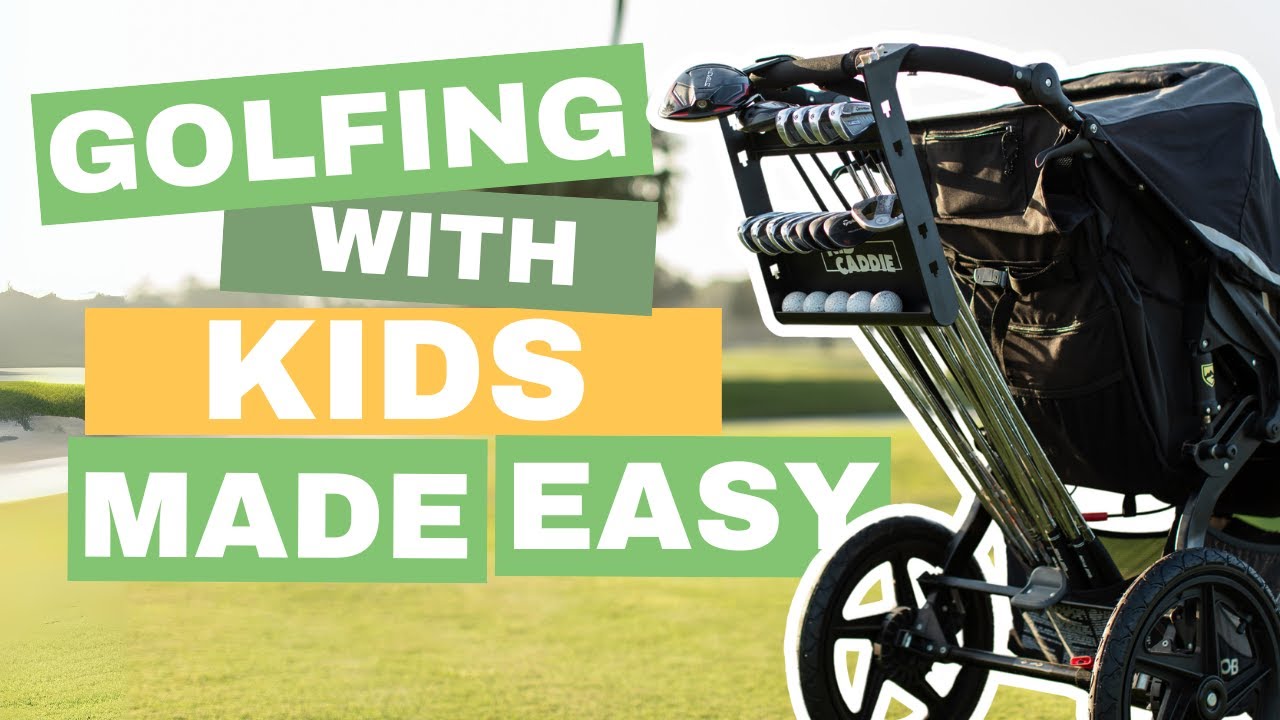 Golfing with Kids Made Easy: Kid Caddie: Redefining Golf for Families ...