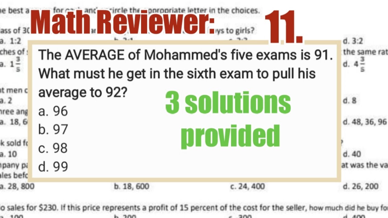 AVERAGE of Mohammed's five exams is 91. What must he get in the sixth ...