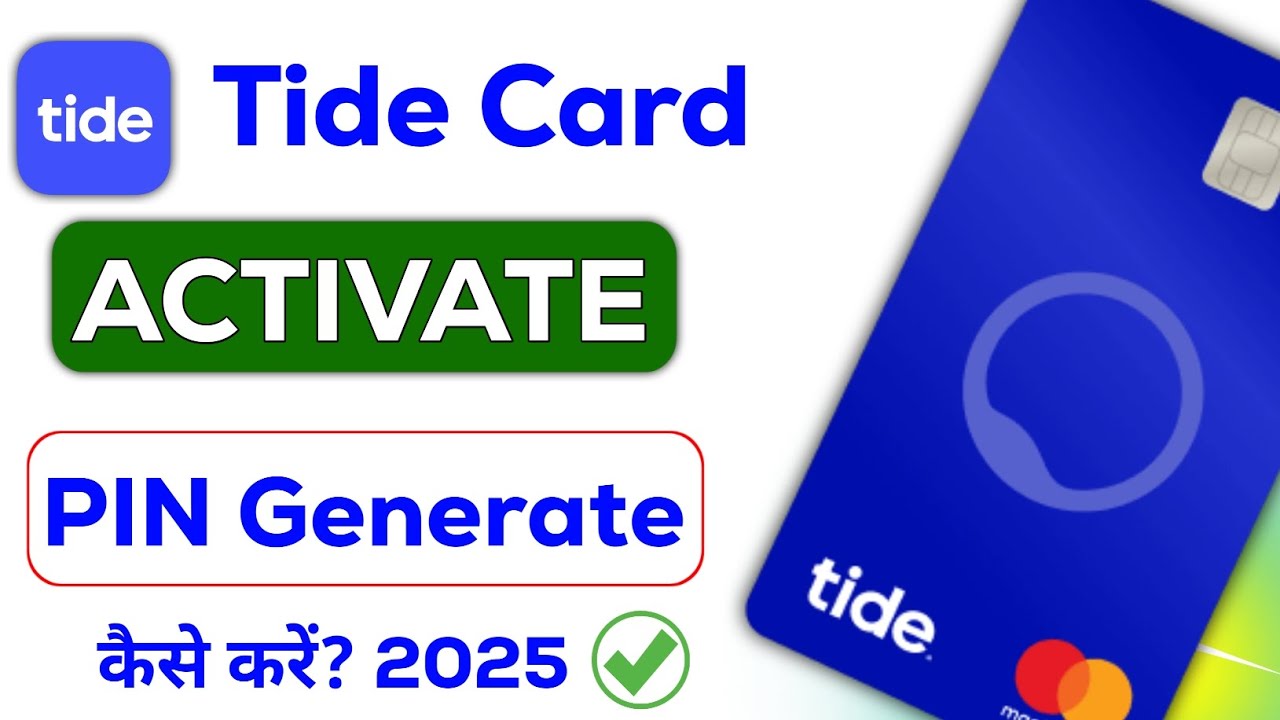 Tide Card को एक्टिवेट कैसे करें? | Tide Card PIN Generate kaise kare ...