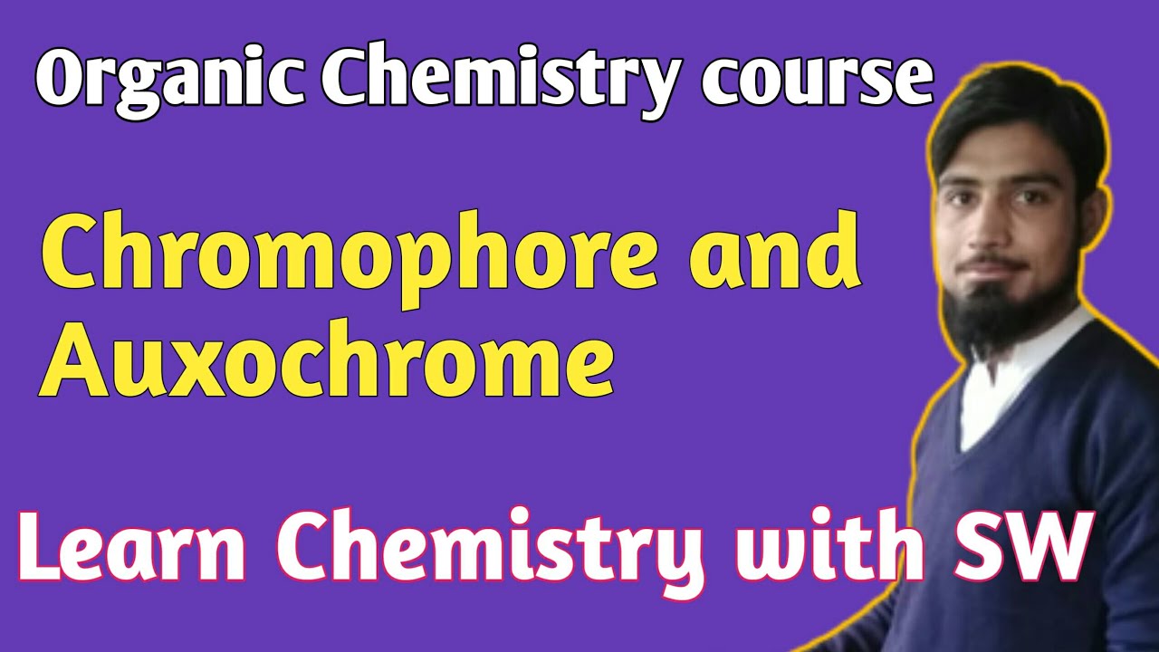 #Chromophore and auxochrome. Best explanation with examples.. - YouTube