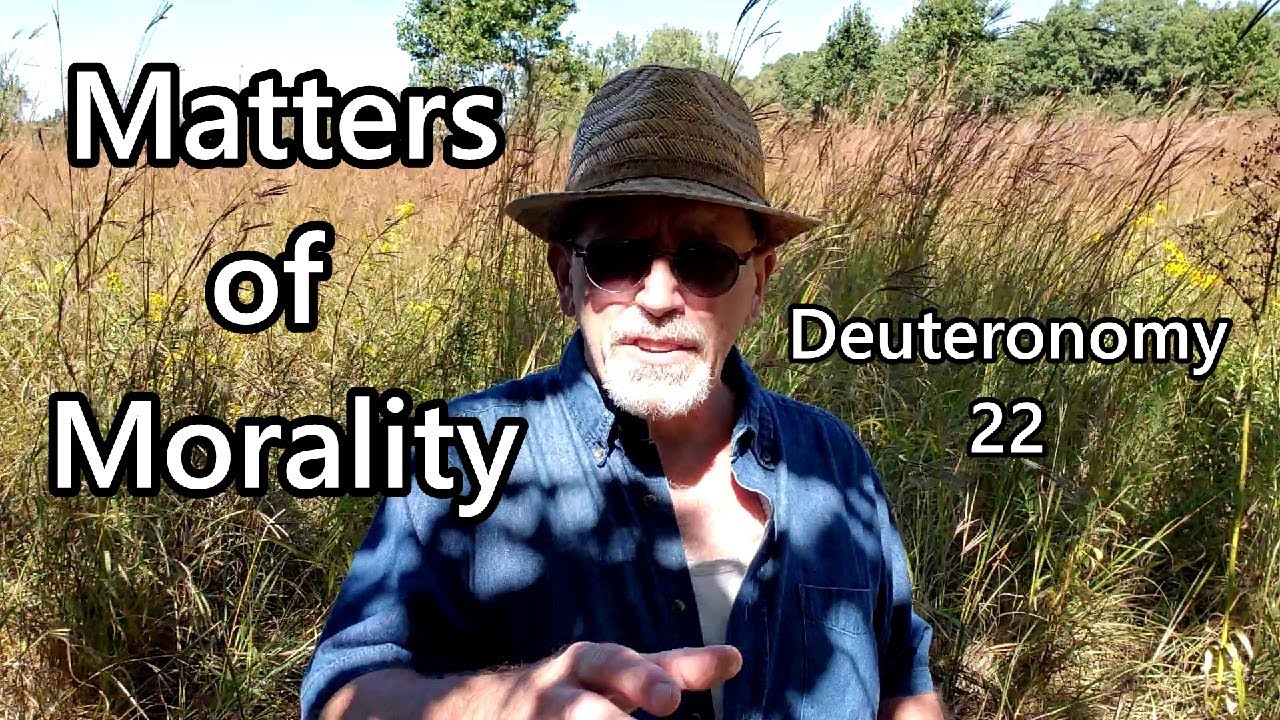 Matters of Morality: Deuteronomy 22 - YouTube
