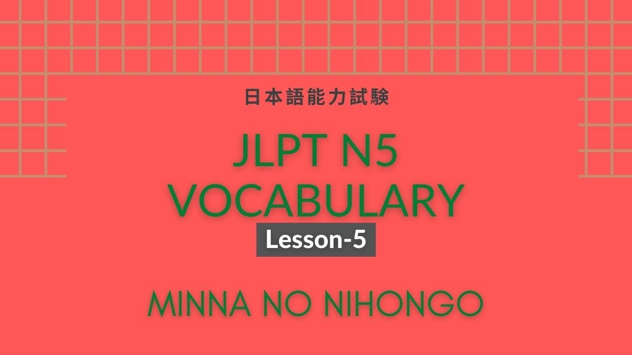 Minna No Nihongo Vocabulary, Lesson-5|JLPT N5 Vocabulary in Hindi ...