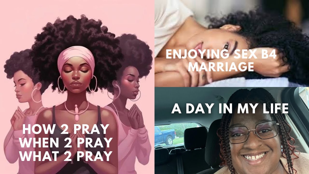 Single Girl Journal 🙏basic 101 About Prayer 💋enjoying Sex B4 Marriage