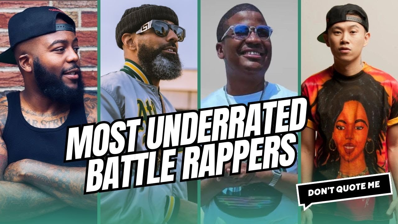 The MOST UNDERRATED Battle Rappers (All-Time) | Don't Quote Me - YouTube