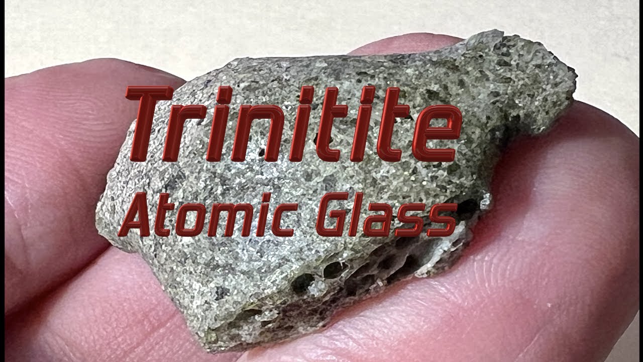 Trinitite - The Atomic Age Glass - YouTube