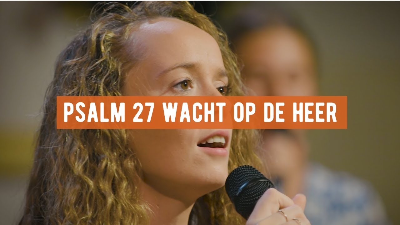 Psalm 27 Wacht Op De Heer (live) | Tenira Sturm & Mark Brandwijk - YouTube