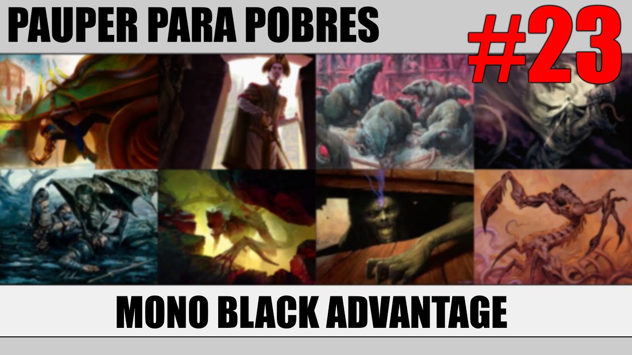 Pauper Para Pobres Mono Black Advantage - YouTube