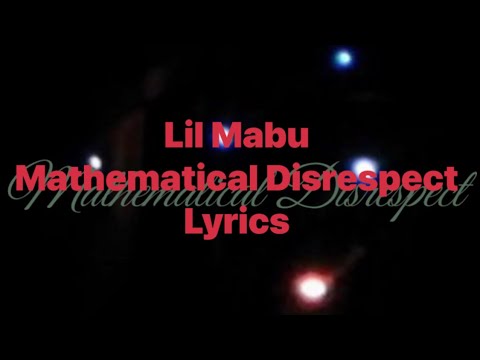 Lil Mabu - Mathematical Disrespect (Lyrics Video) - YouTube