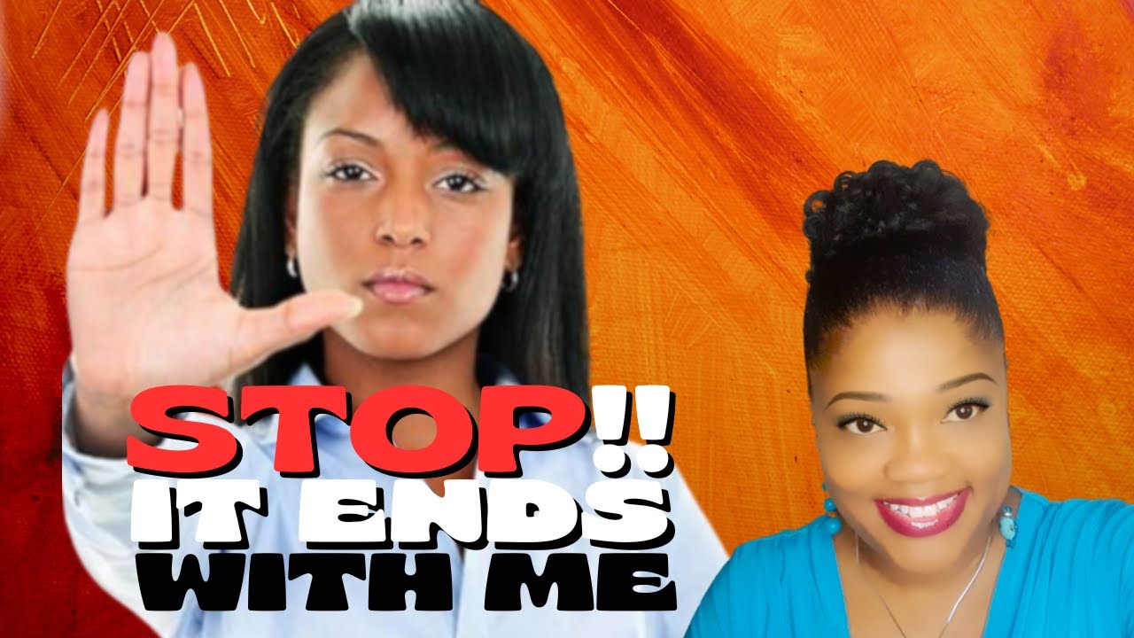 STOP! It ENDS with ME!! || Breaking Generational Curses - YouTube