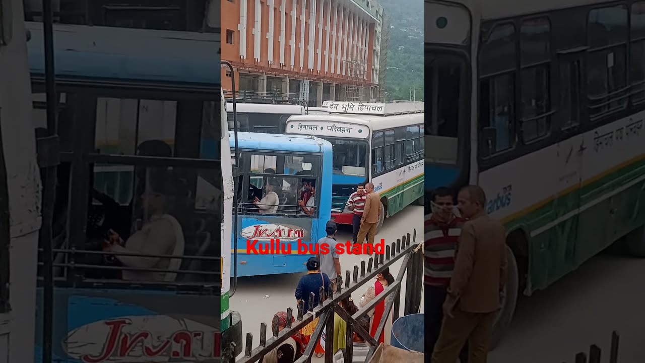 🌹Kullu Bus Stand 🌹Part 2🌹 HP34kulluwale🌹 - YouTube