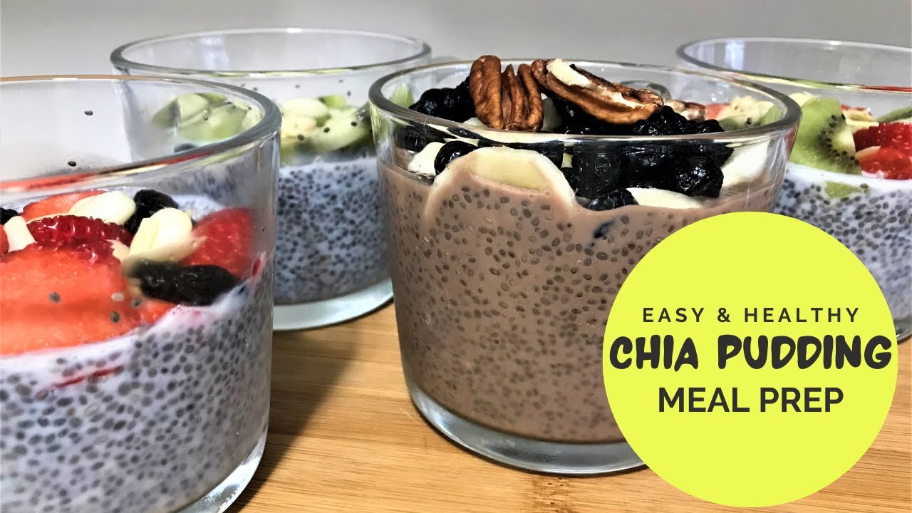 EASY AND HEALTHY CHIA PUDDING Meal Prep | Healthy Breakfast Ideas - YouTube