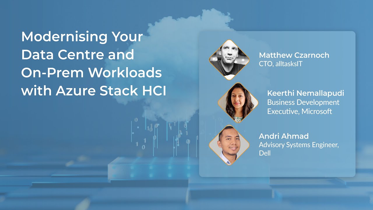 Modernising Your Data Centre and On-Prem Workloads with Azure Stack HCI ...