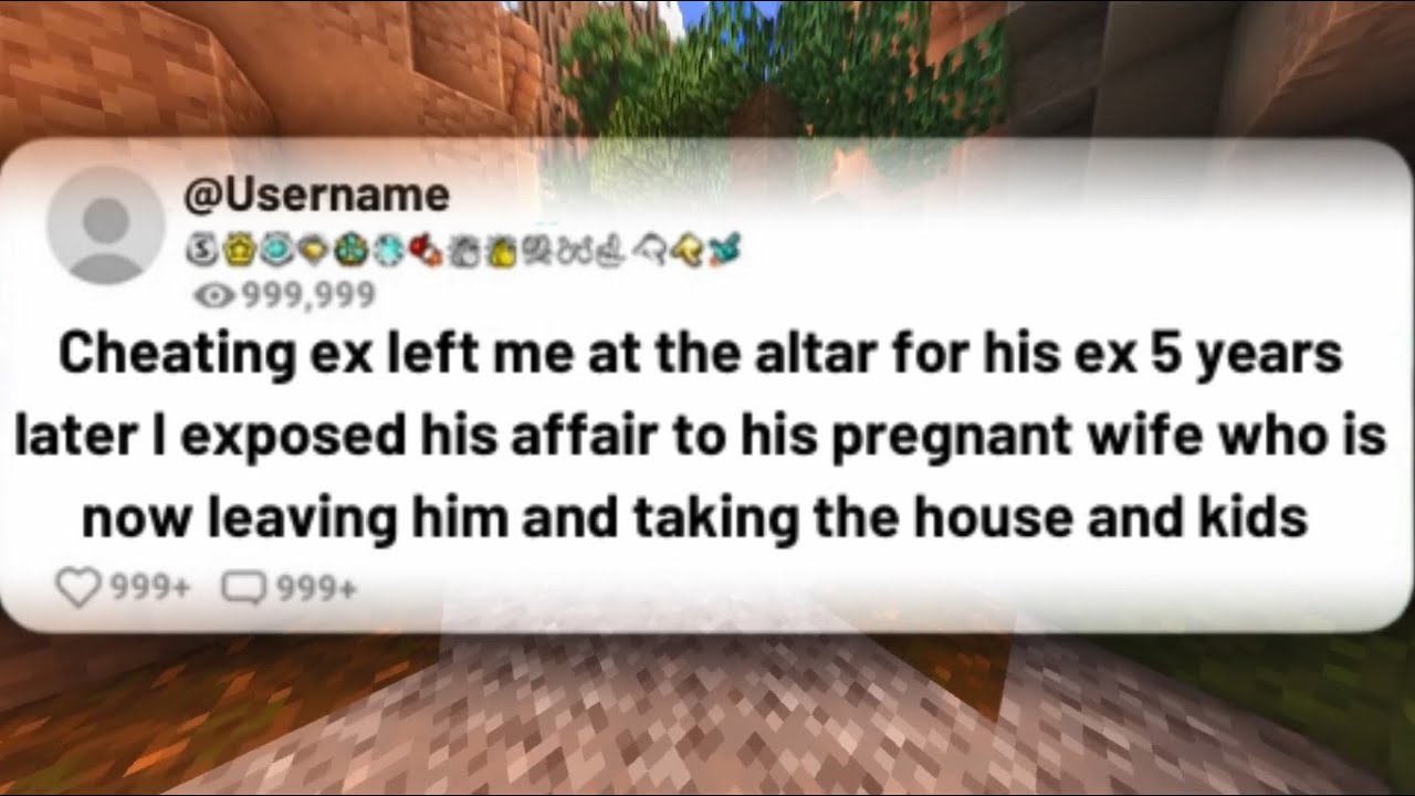 Cheating X left me at the altar for his ex 5 years letter i exposed his ...