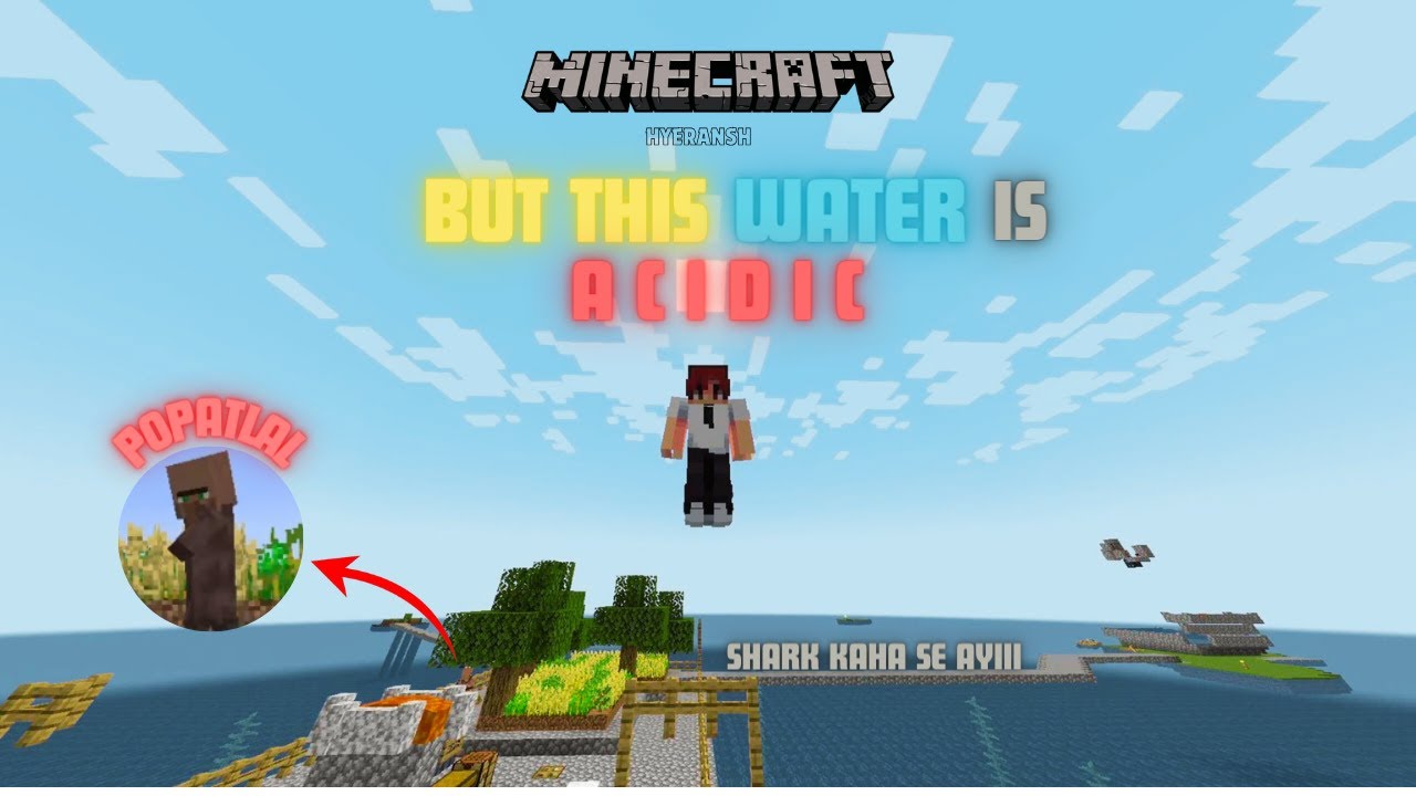 YEE PANII NHI ZAHAR HAI 😱 MINECRAFT ACIDIC WORLD - YouTube
