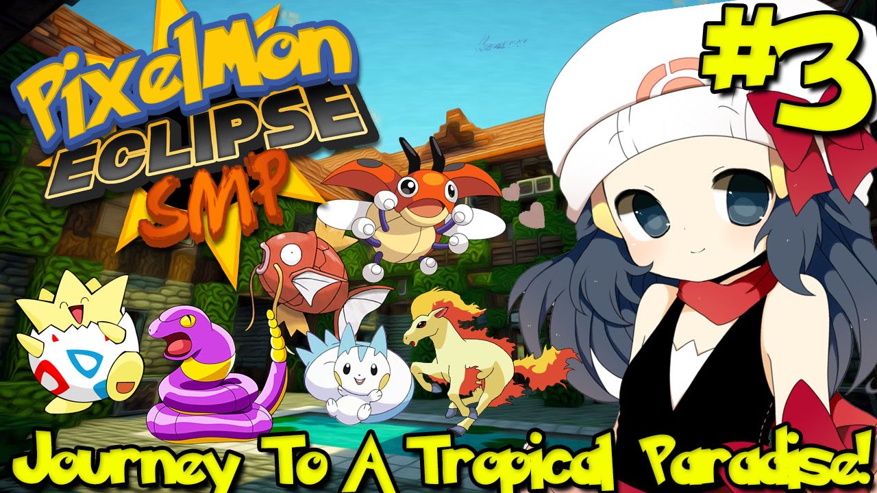 Pixelmon: Eclipse (Minecraft Modpack) - Episode 3 | JOURNEY TO A TROPICAL PARADISE! - YouTube