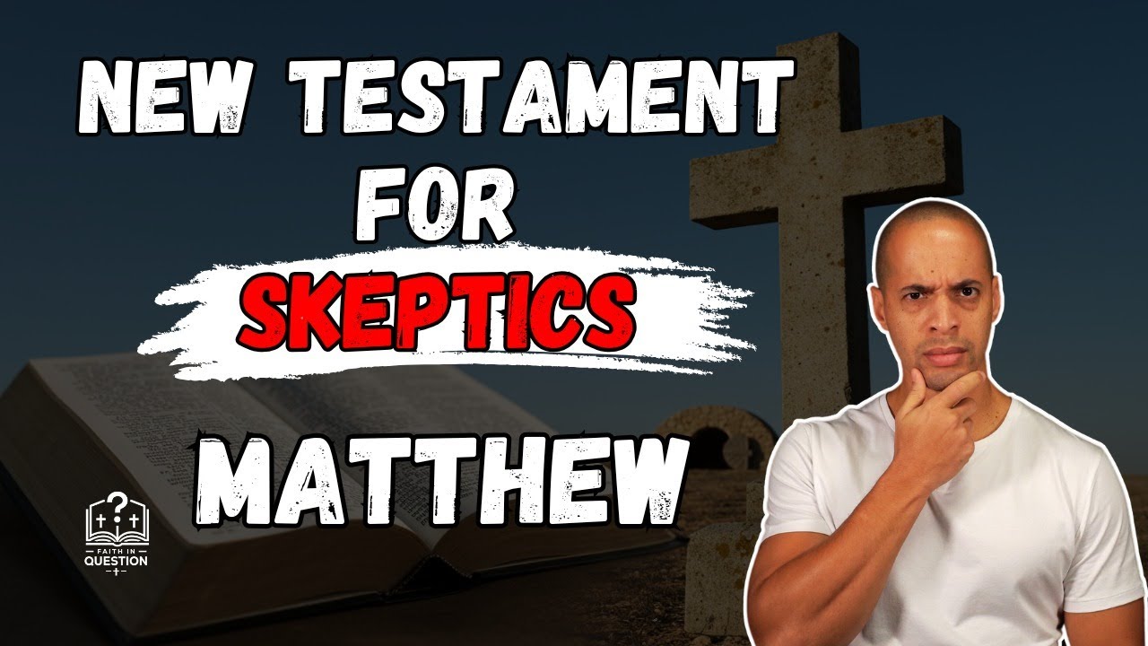 Why Scholars Doubt The Gospel Of Matthew | New Testament For Skeptics ...