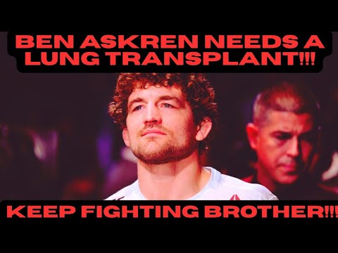BEN ASKREN IN CRITICAL CONDITION!!! NEEDS A LUNG TRANSPLANT!!! FIGHT ...