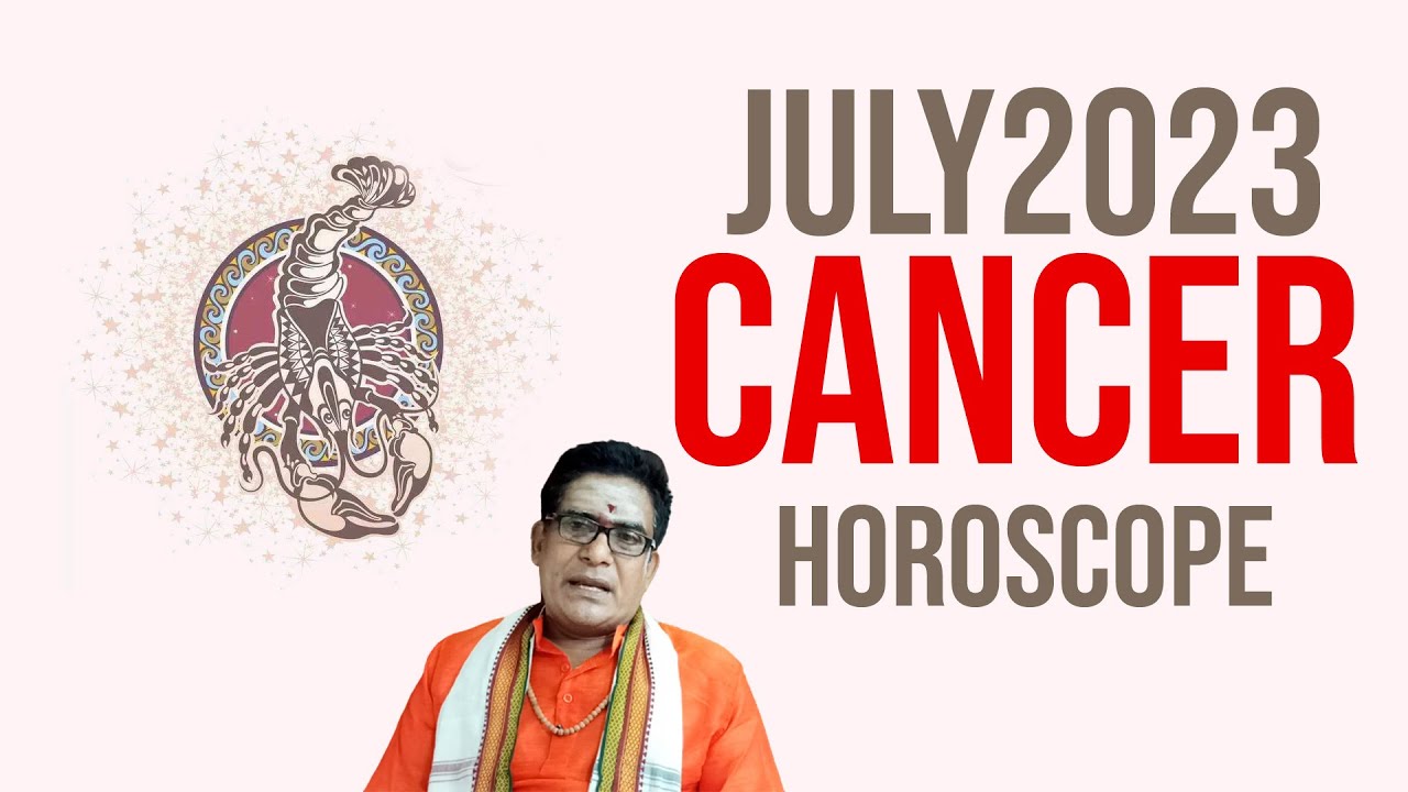 July 2023 Cancer Horoscope English | #cancer | cancer Horoscope july ...