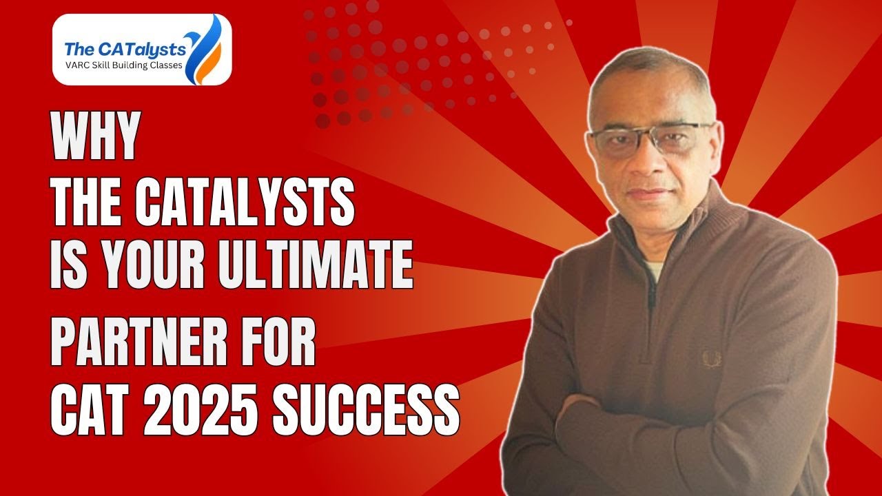Master CAT 2025 with The CATalysts VARC Skill-Building Classes. - YouTube