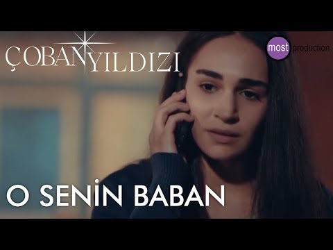 Çoban Yıldızı - O Senin Baban (FİNAL)