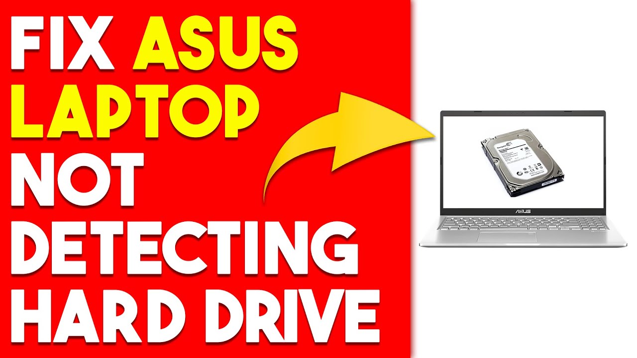 How To Fix Asus Laptop Not Detecting Hard Drive (Troubleshoot Asus ...