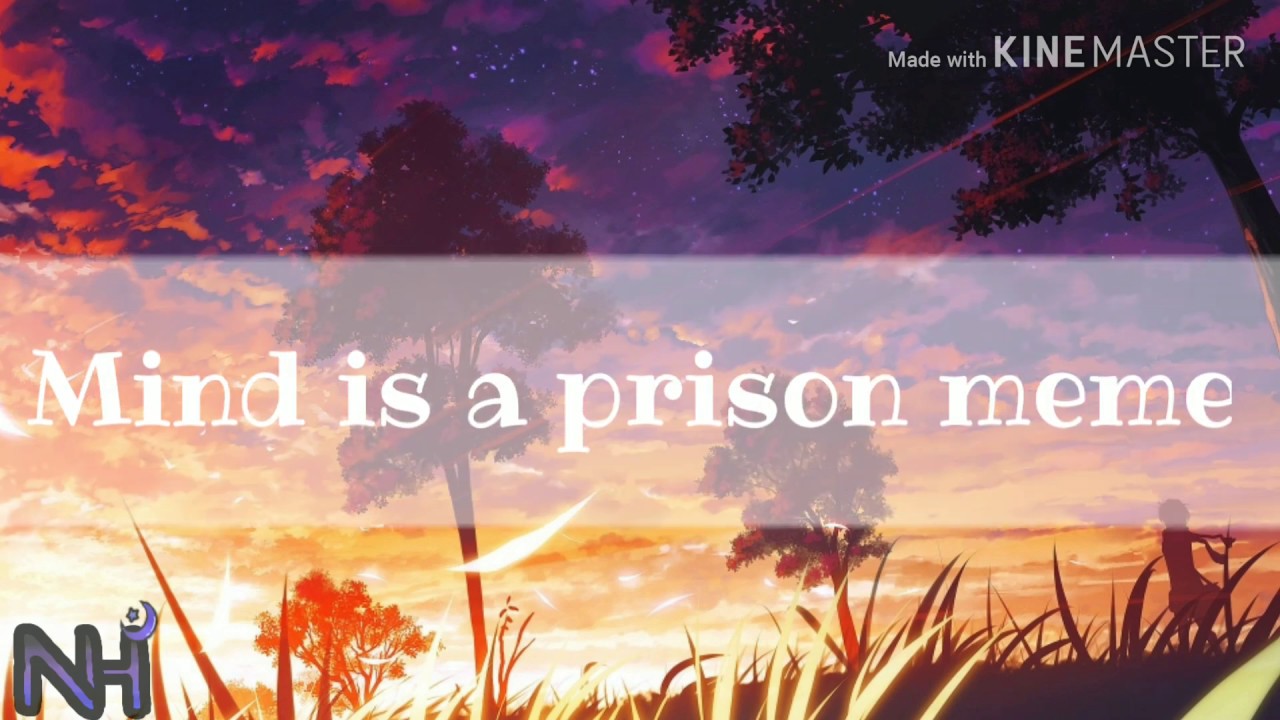 Mind is a prison meme [vent] - YouTube