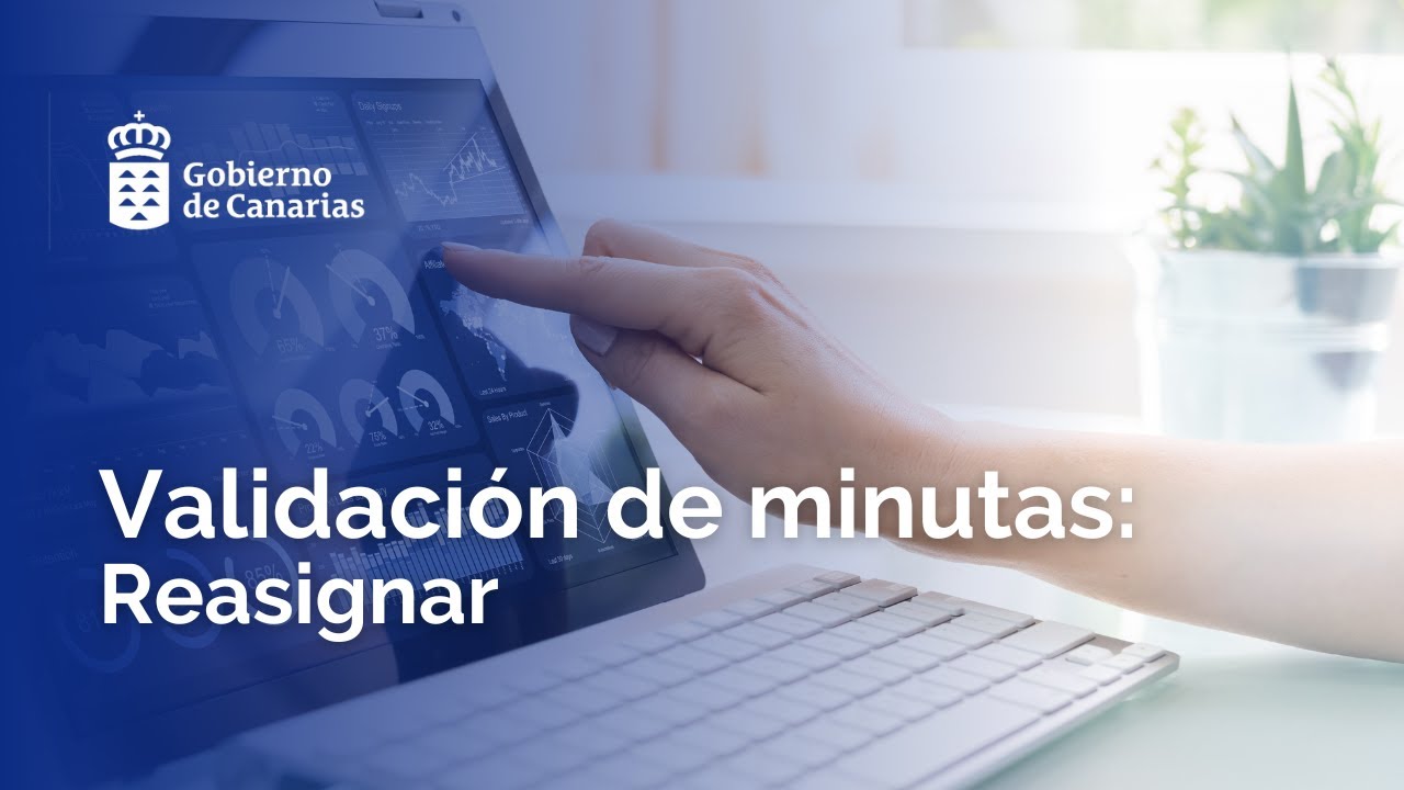 Validación de Minutas Reasignar - YouTube