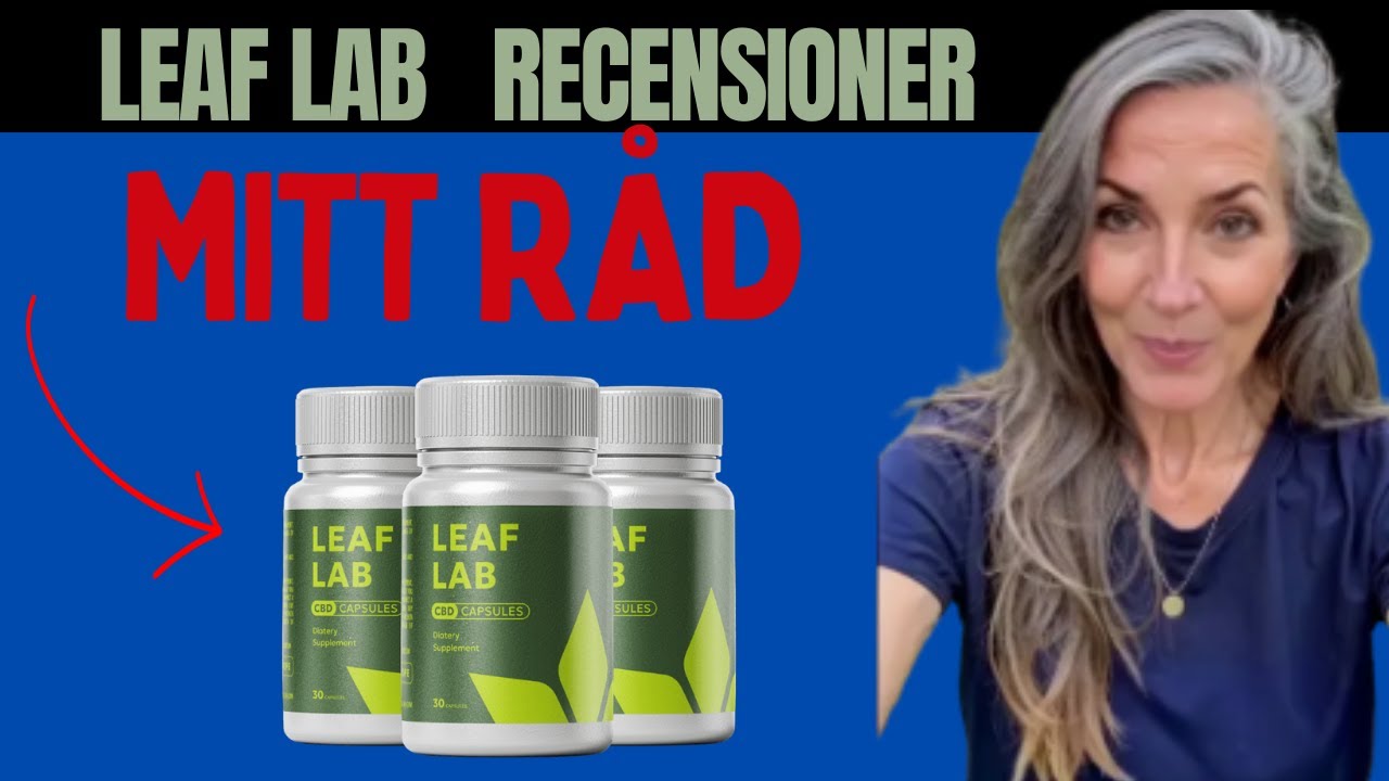 LEAF LAB RECENSIONER ((🎯MITT RÅD🎯)) LEAF LAB CBD-recensioner 2026 - Är LEAF LAB legitimt? - YouTube