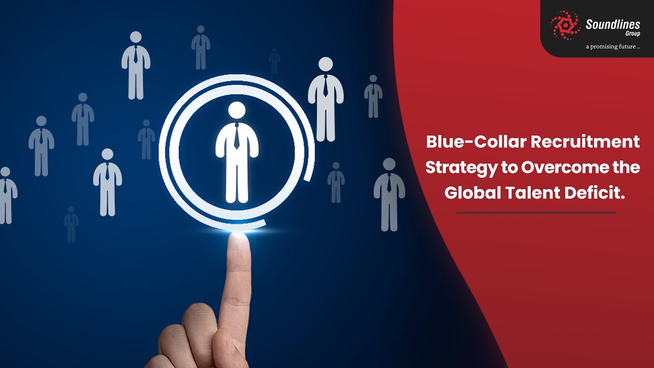 Blue-Collar Recruitment Strategy to Overcoming the Global Talent ...